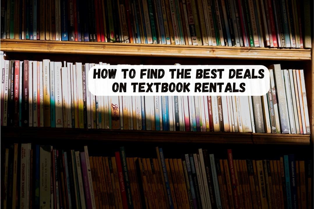 How to Find the Best Deals on Textbook Rentals